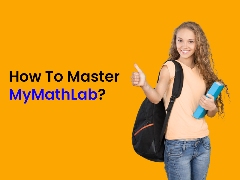 How to Make Mathematics Easy with the Help of My Math Lab