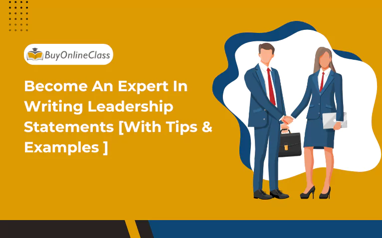 How to Write a Leadership Statement [With Tips & Examples]